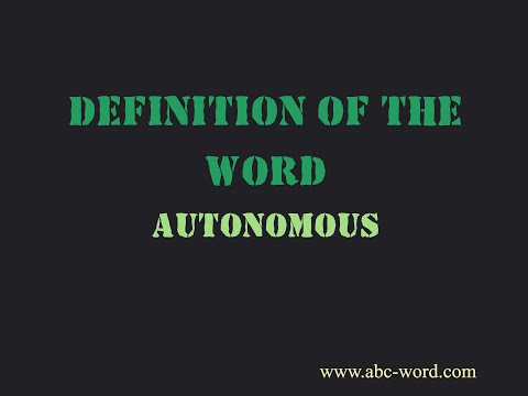 Definition of the word "Autonomous"