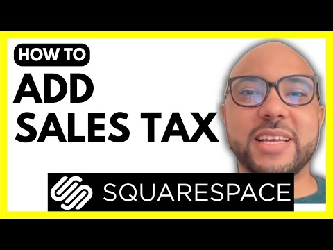 How to Add Sales Tax on Squarespace