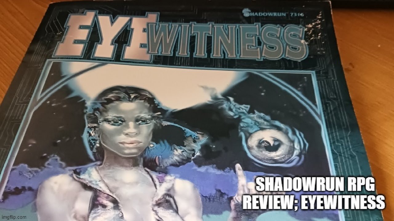 Shadowrun RPG Review: Eyewitness