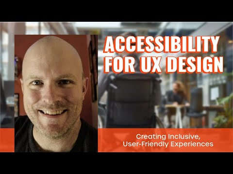 Accessibility in UX Design: Creating Inclusive, User-Friendly Experiences