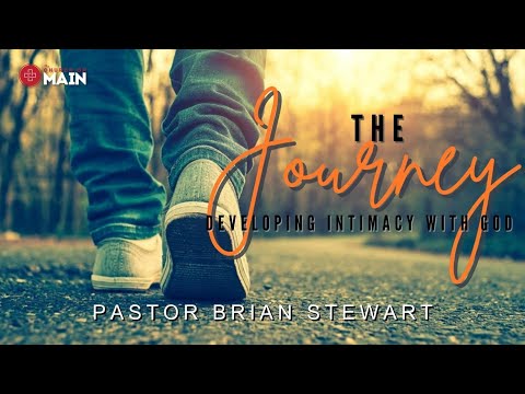 THE JOURNEY JUNE 18TH AM BY PASTOR BRIAN STEWART