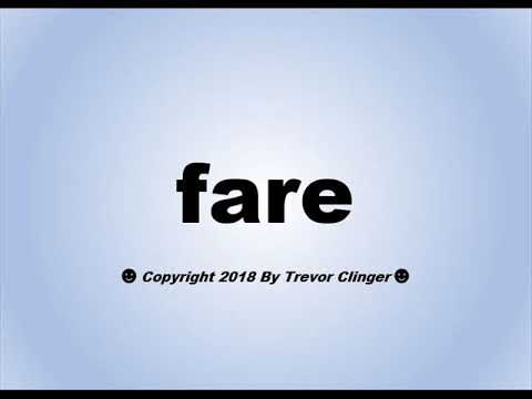 How To Pronounce fare