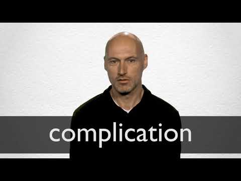 How to pronounce COMPLICATION in British English
