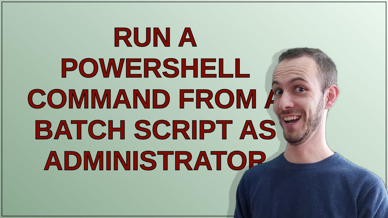 Run a Powershell command from a batch script as administrator
