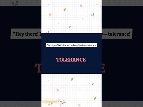 TOLERANCE - Meaning and Pronunciation.#Tolerance #WordOfTheDay #English #learningwords #wordmeaning