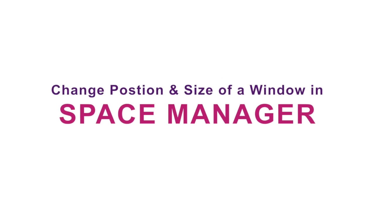How to resize a window in Space Manager