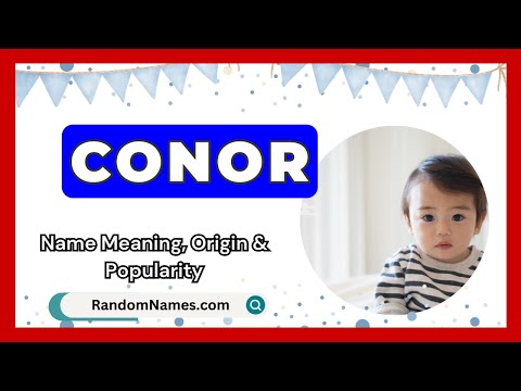 Conor - Baby Boy Name Meaning, Origin & Popularity - RandomNames.com