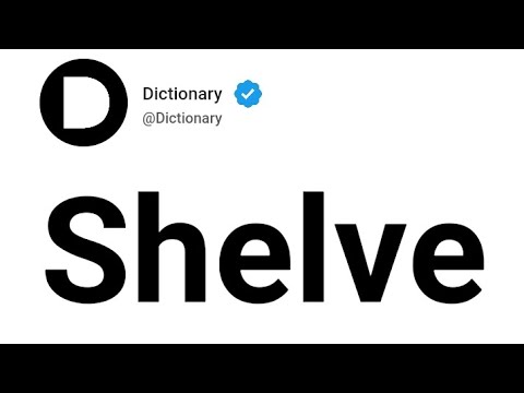 Shelve Meaning In English