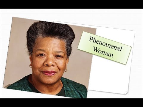 Phenomenal Woman by Maya Angelou