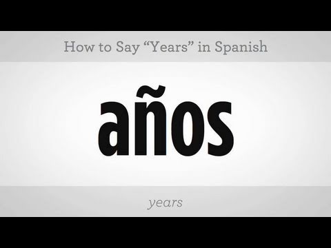 How to Say "Years" | Spanish Lessons