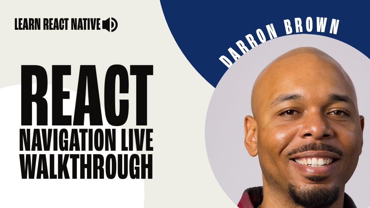 React Navigation Live Walkthrough | Learn React Native