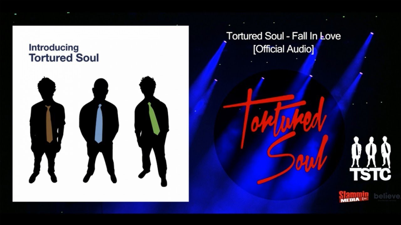 Tortured Soul Fall in Love [Official Audio]