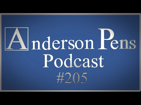 Anderson Pens Podcast 205