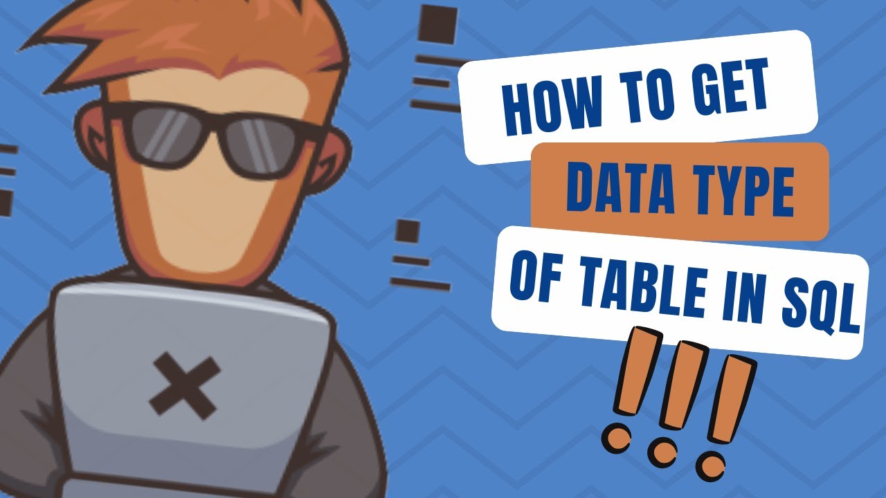 Get Column Data Types in SQL | Essential SQL Tips