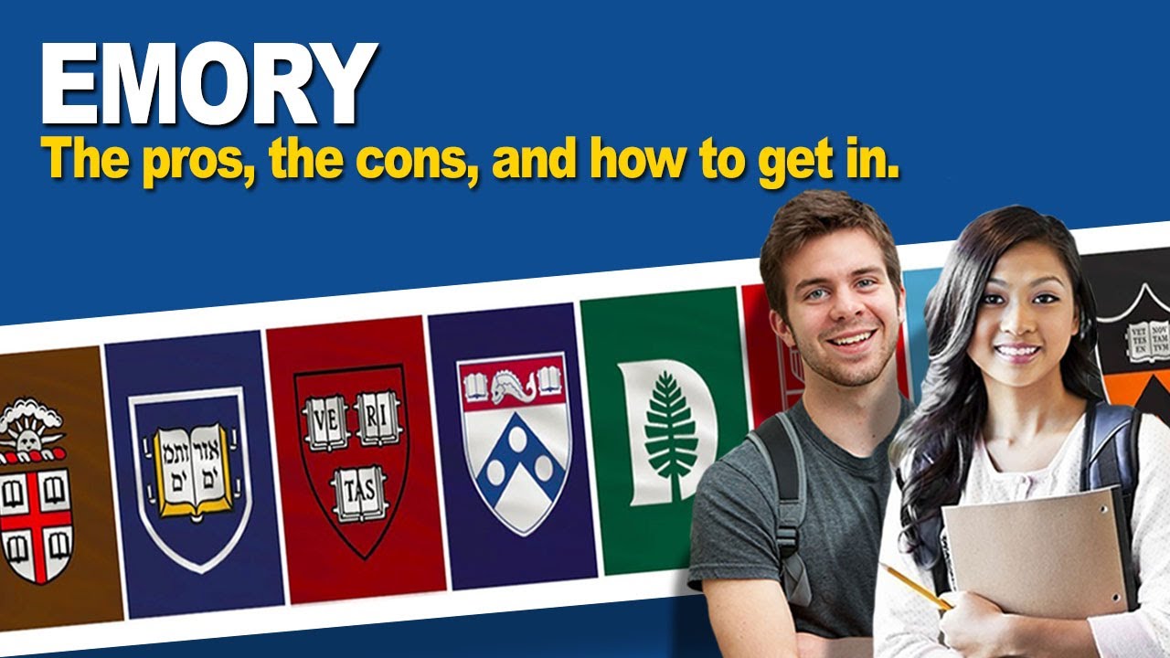 Emory University: The pros, the cons, and how to get in