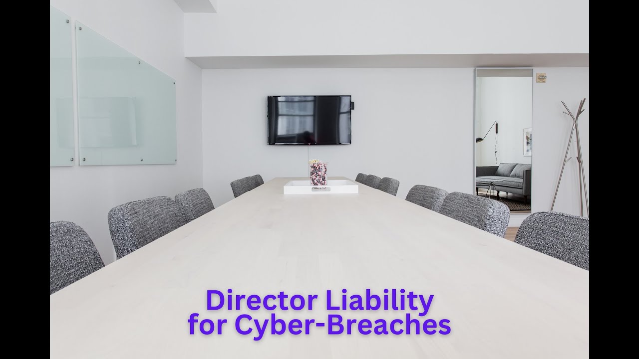 Can Boards and Directors Be Personally Liable for Cyber Breaches?