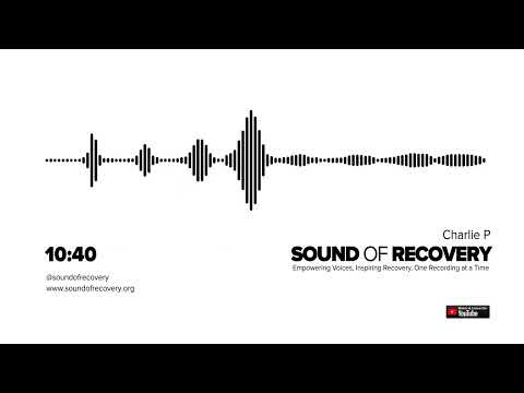 Grateful, Recovered Alcoholic Charlie P. Shares His Sobriety Journey