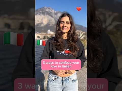 3 ways to confess your love in Italian 🇮🇹❤️ #italianlanguage #italianlesson #italianwords