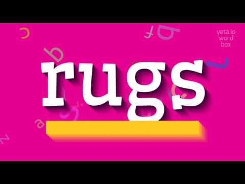 RUGS - HOW TO PRONOUNCE RUGS?