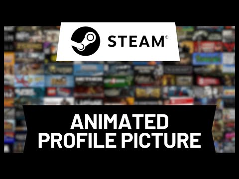 How to Get Animated Steam Profile Picture