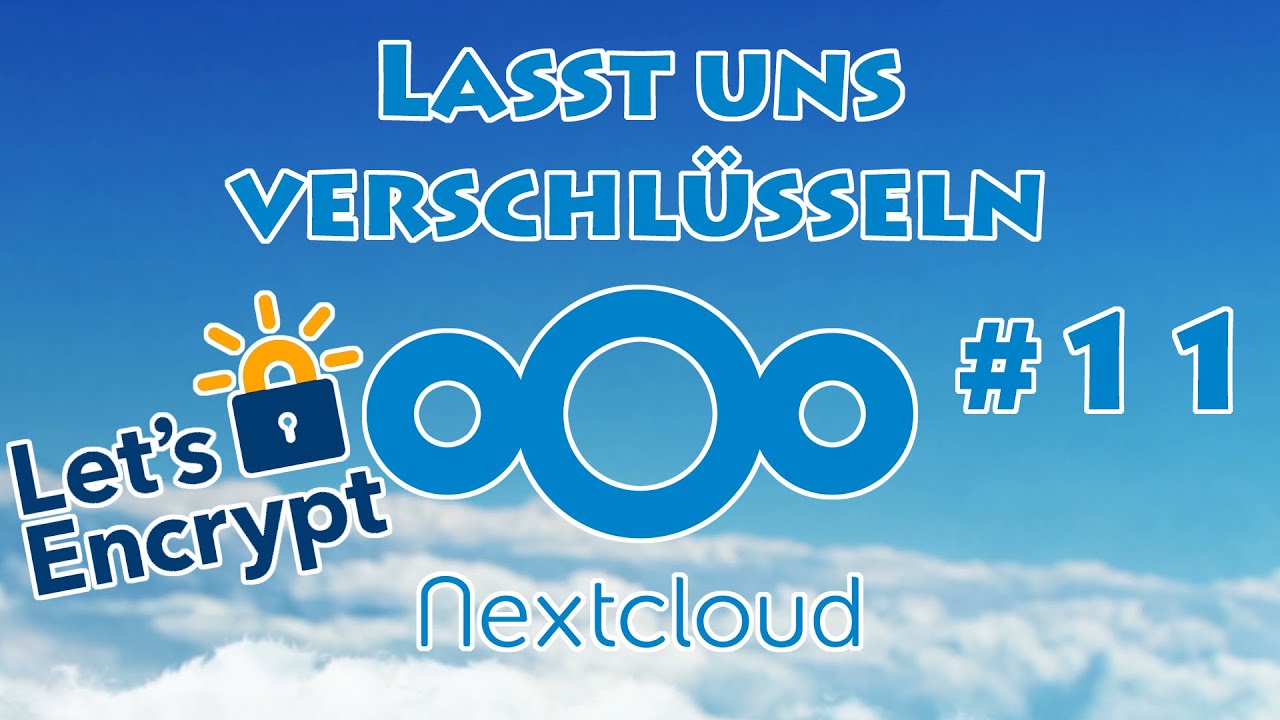 Let's Encrypt | Building Nextcloud with Jet 64 Bit #11