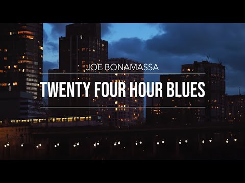Joe Bonamassa - "Twenty-Four Hour Blues" - Official Music Video
