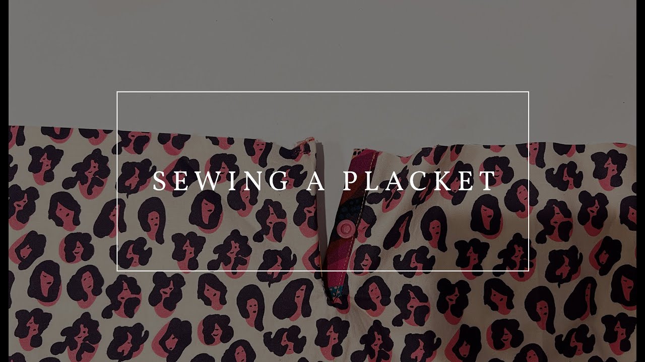 How To Sew A Placket / Little Lizard King
