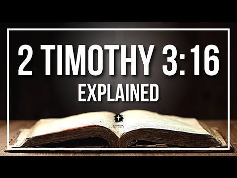 2 TIMOTHY 3:16 Explained - What Does The Bible Verse 2 TIMOTHY 3:16 [KJV] REALLY Mean?