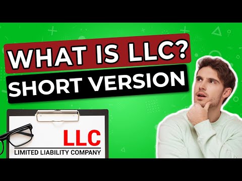 What Is An LLC? 👔 (Limited Liability Company) - Short Version ⏱️