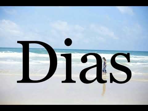 How To Pronounce DiasđđđđđđPronunciation Of Dias