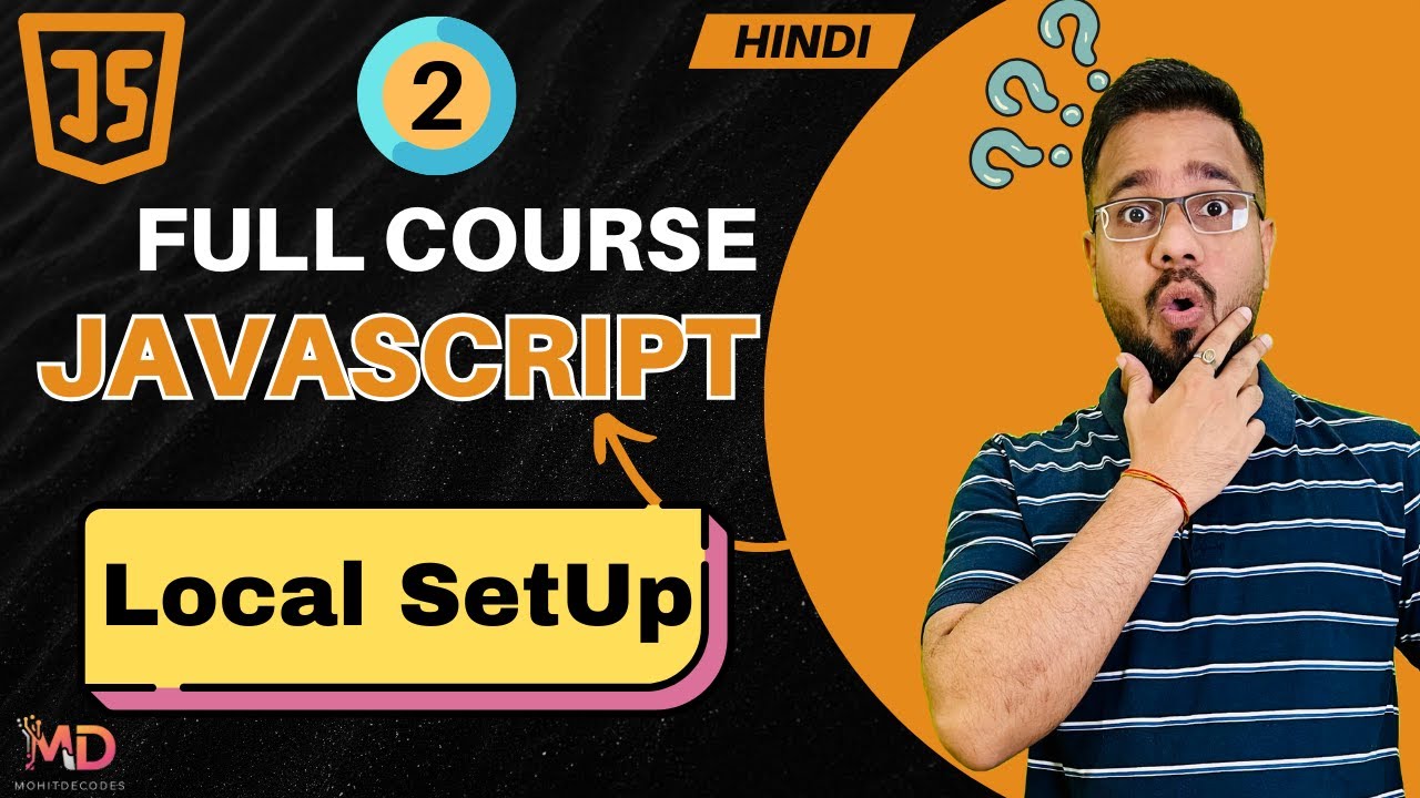 JavaScript Tutorial in Hindi #2 - Set Up JS Environment (2025)