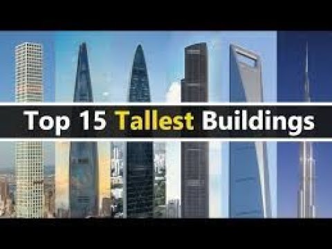 15 TALLEST BUILDINGS in the world updated