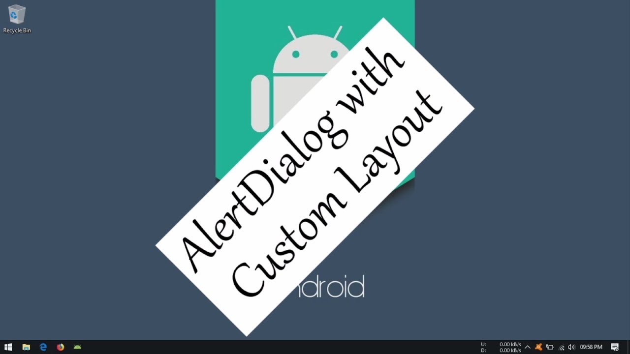 Android Tutorial (Kotlin) - 26 - AlertDialog With Custom Layout