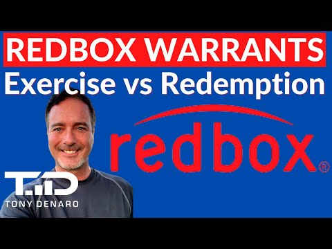 RDBX Warrants - Warrant Exercise vs Warrant Redemption | Clearing up some Redbox Warrant DD