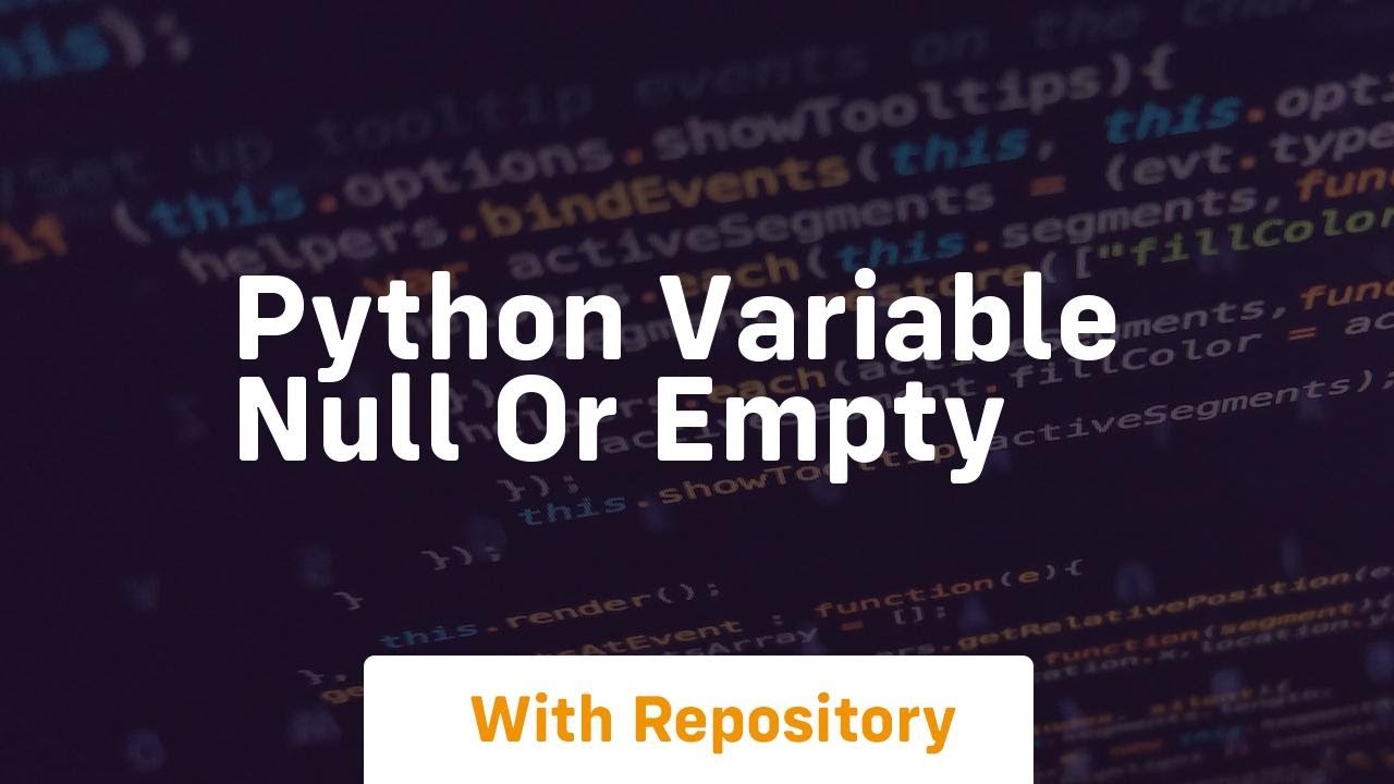 python variable null or empty