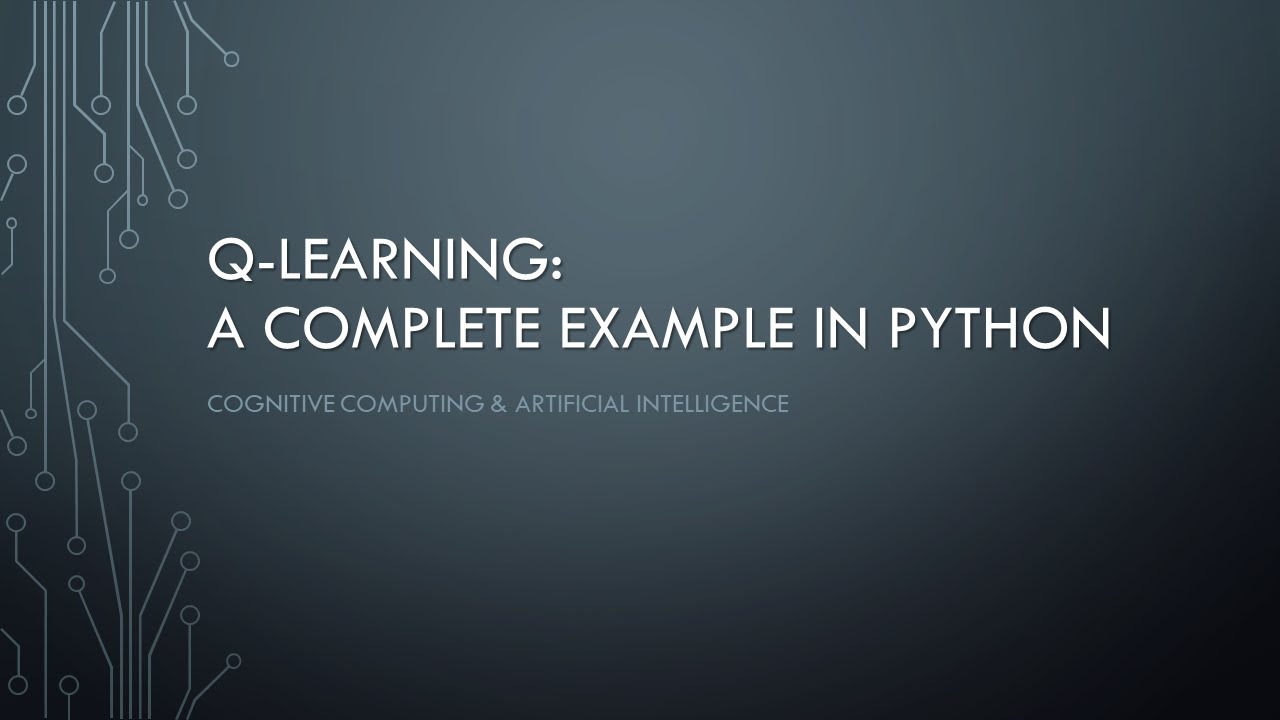 Q-Learning: A Complete Example in Python
