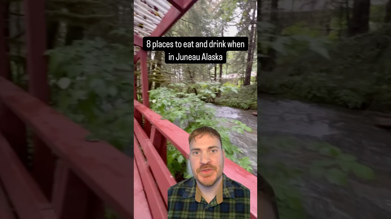 8 places to eat and drink when in Juneau, Alaska