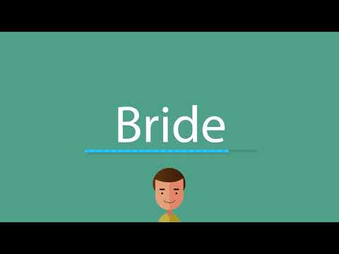 How to pronounce Bride