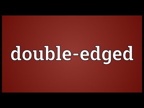 Double-edged Meaning