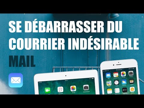 En finir avec le spam / courrier indésirable sur iPhone ou iPad • Orange, Free, Gmail, etc.