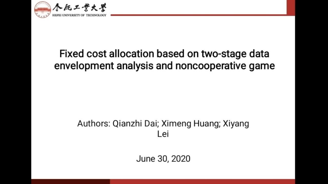 Qianzhi Dai, Fixed cost allocation based on two-stage data envelopment analysis and ...