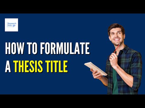How to Formulate a Thesis Title