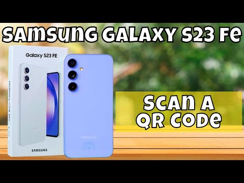 How To Scan a QR Code on Samsung Galaxy S23 FE