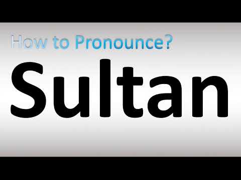 How to Pronounce Sultan