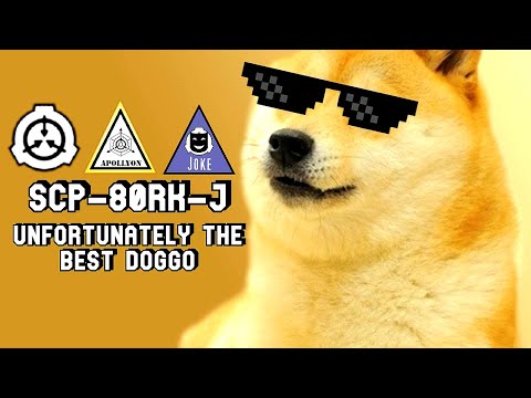 SCP-80RK-J (SCP BORK J) Unfortunately The Best Doggo | Joke SCP