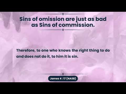 Sins of omission are just as bad as Sins of commission.