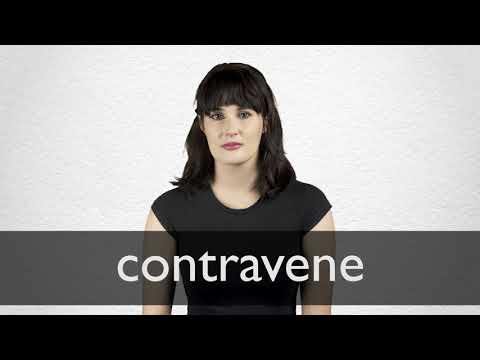 How to pronounce CONTRAVENE in British English