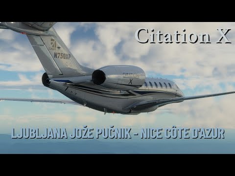 Citation X | Corporate Charter (Full X-Checklist Review) | Ljubljana - Nice | Full Flight