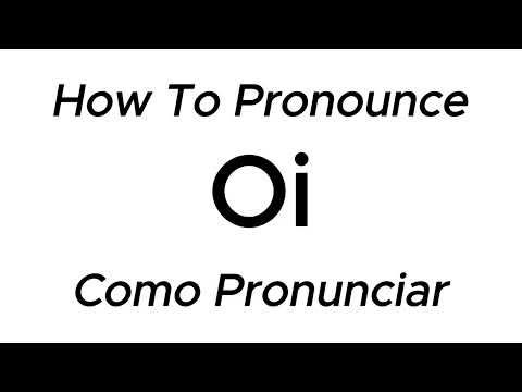 How to Pronounce Oi (Hi) in Brazilian Portuguese - Pronunciation Guide