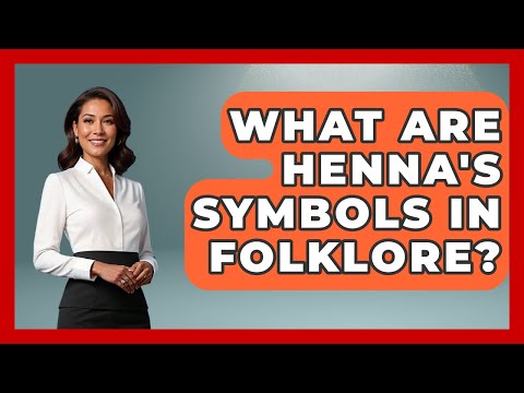 What Are Henna's Symbols In Folklore? - Exploring Ancient Myths
